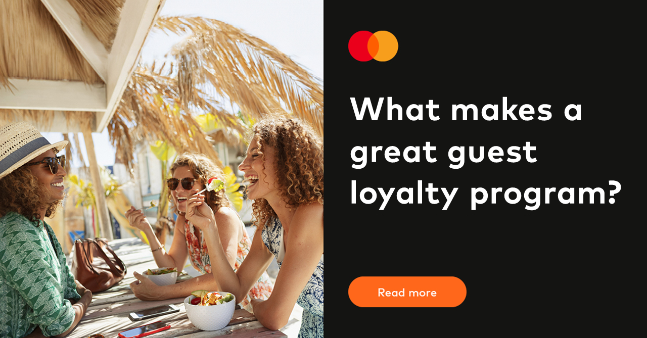 What makes a great guest loyalty program? | Mastercard Data & Services